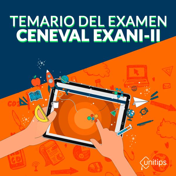 Temario del examen CENEVAL EXANI II