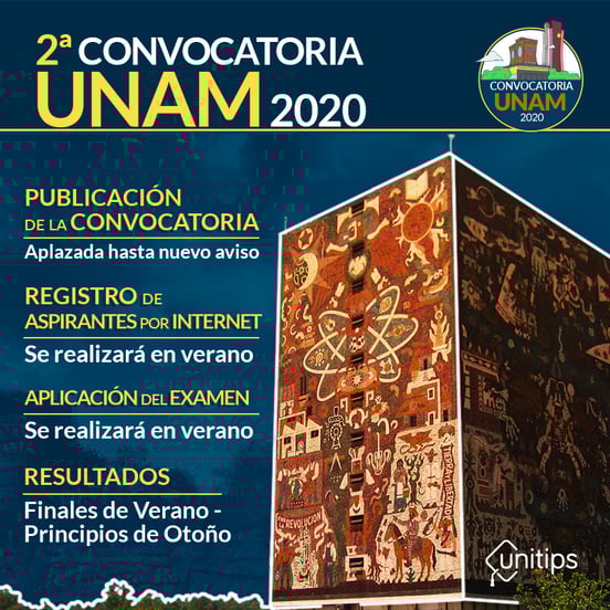 Segunda Convocatoria de Ingreso UNAM 2020 Segunda Convocatoria de Ingreso UNAM 2020