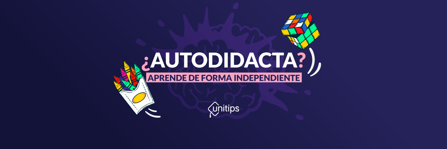 ¿Cómo ser autodidacta? Aprende de manera independiente