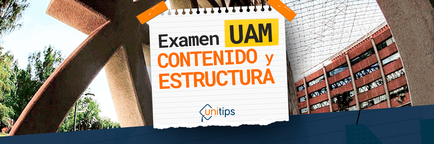 Examen UAM: contenido y estructura