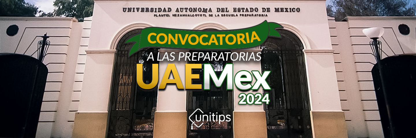Convocatoria a las preparatorias UAEMex 2024