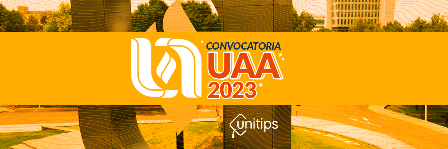 Convocatoria a la UAA 2023
