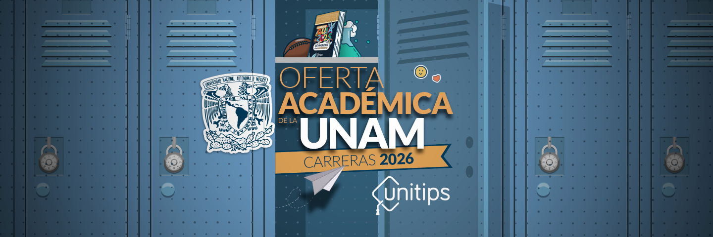 Oferta académica de la UNAM: carreras 2026