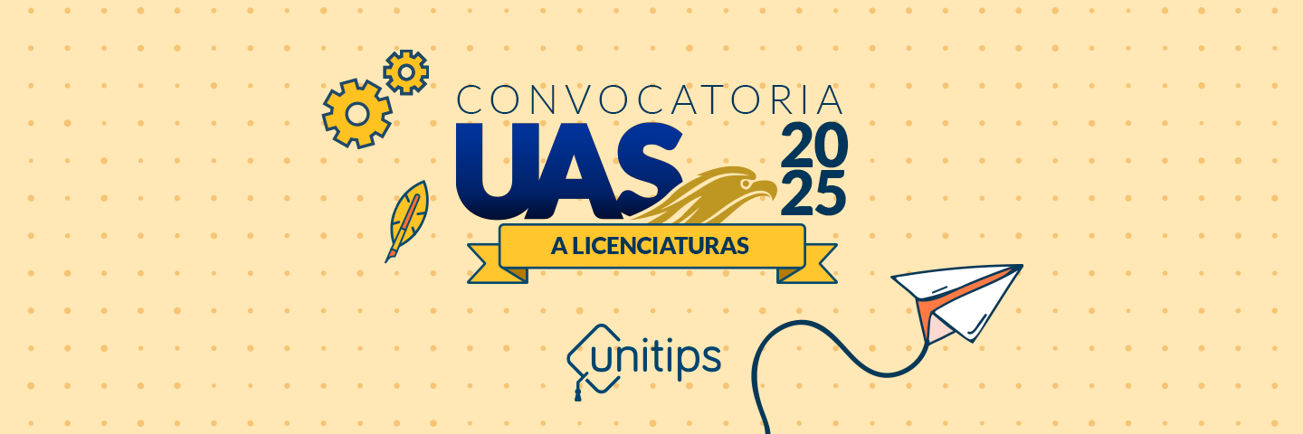 Convocatoria UAS 2025 a licenciaturas