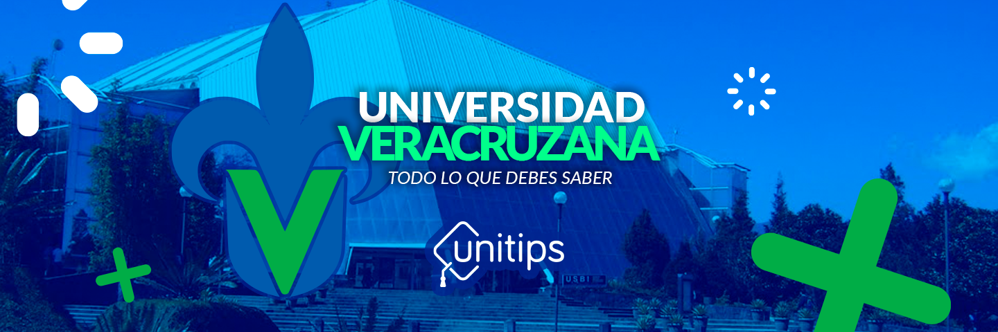 Universidad Veracruzana: todo lo que debes saber