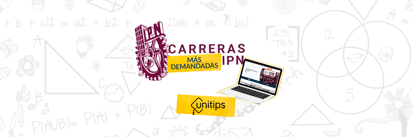 Carreras más demandadas del IPN 2022