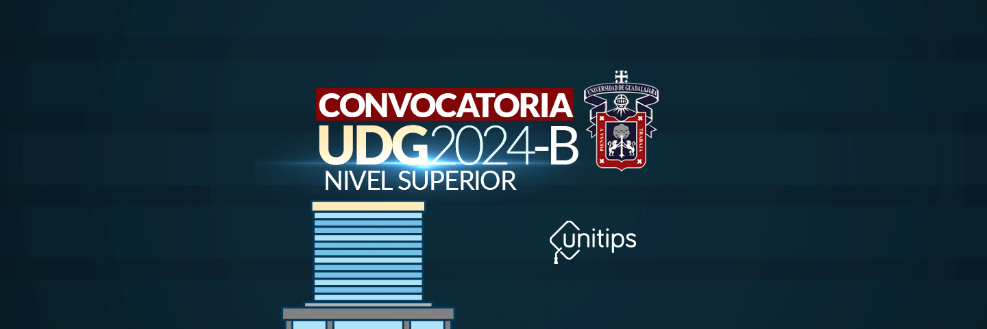 Convocatoria UDG 2024-B nivel superior