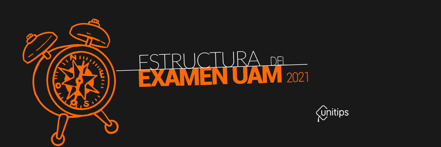 Examen UAM: contenido y estructura