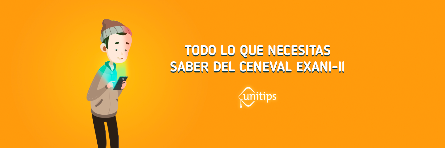 CENEVAL EXANI II: TODO LO QUE NECESITAS SABER del examen