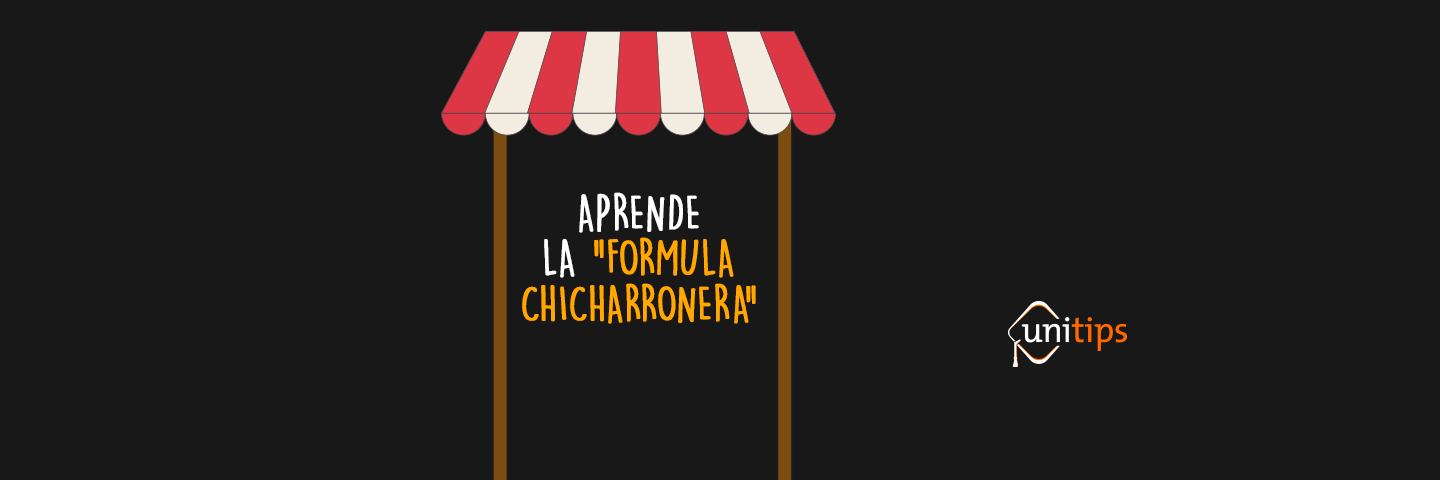 Aprende la "Formula Chicharronera"