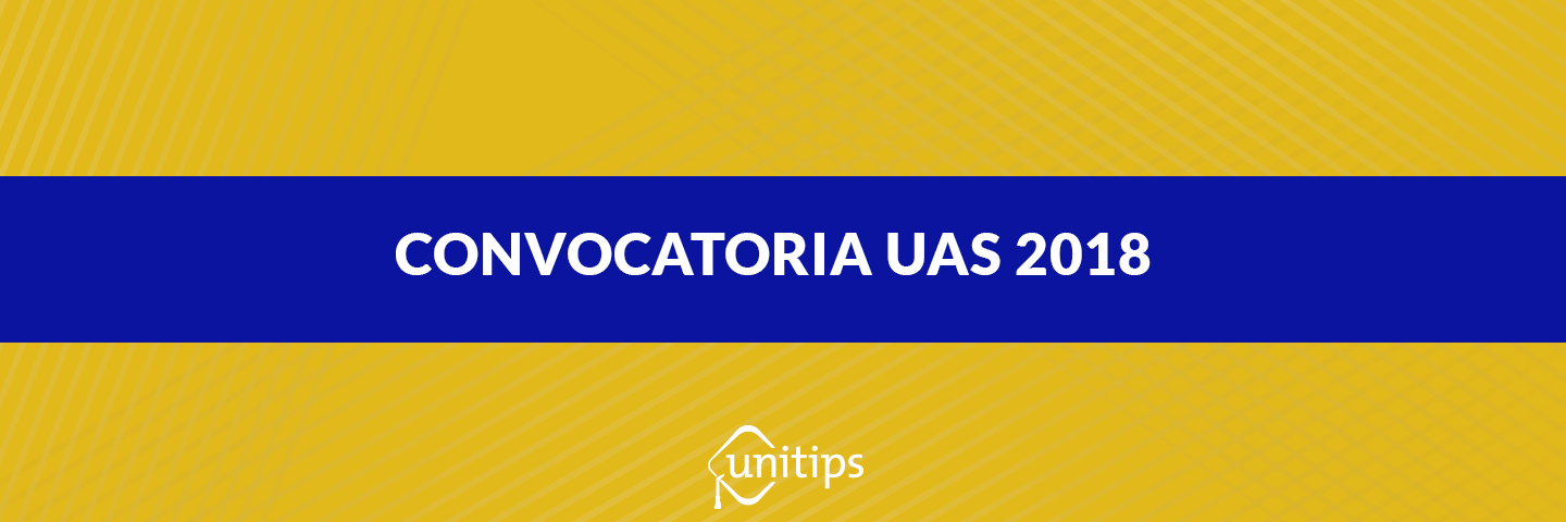 UAS: Convocatoria de ingreso 2018